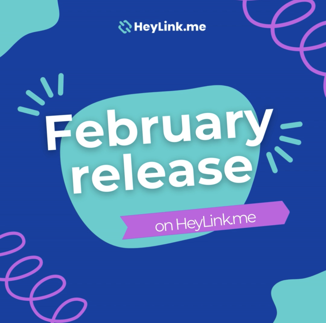 HeyLink.me February Release: Enhancing Online Presence